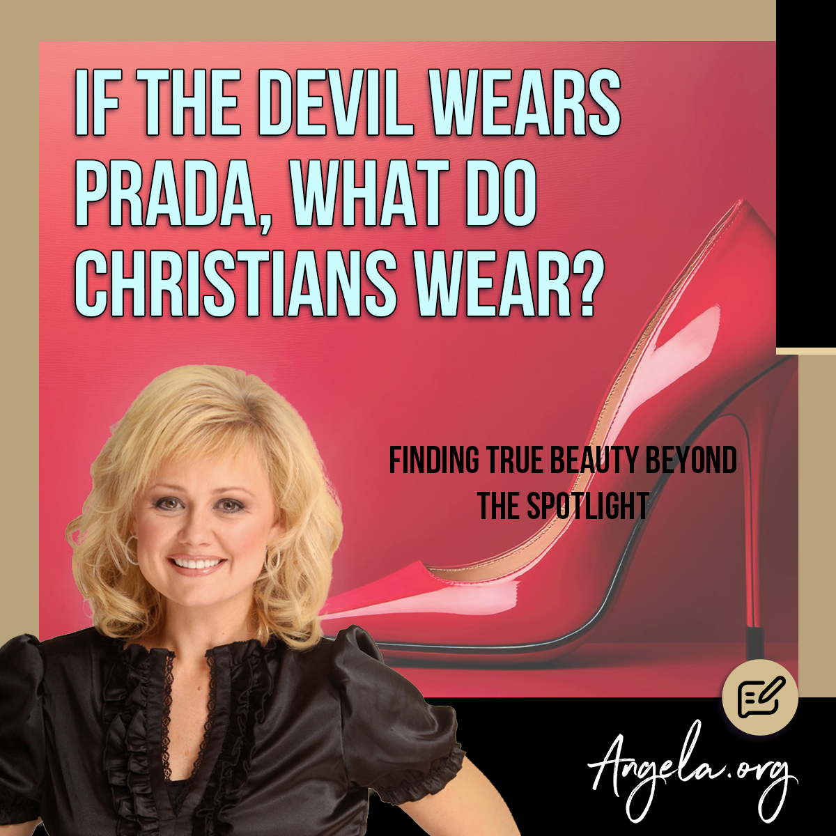 If the Devil Wears Prada, What Do Christians Wear? - Angela MacKenzie